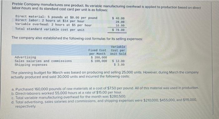 [Solved]: Preble Company manufactures one product. Its vari