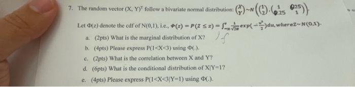 Solved 7. The random vector (X,Y)T follow a bivariate normal | Chegg.com