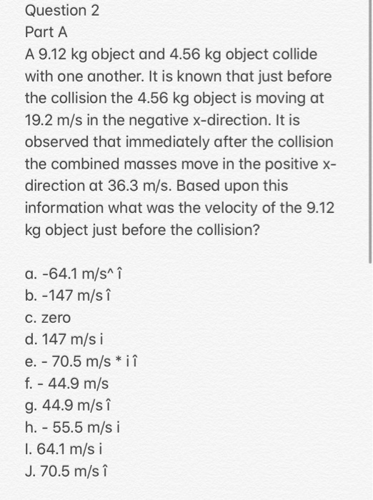 Solved Question 2 Part A A 9 12 Kg Object And 4 56 Kg Object