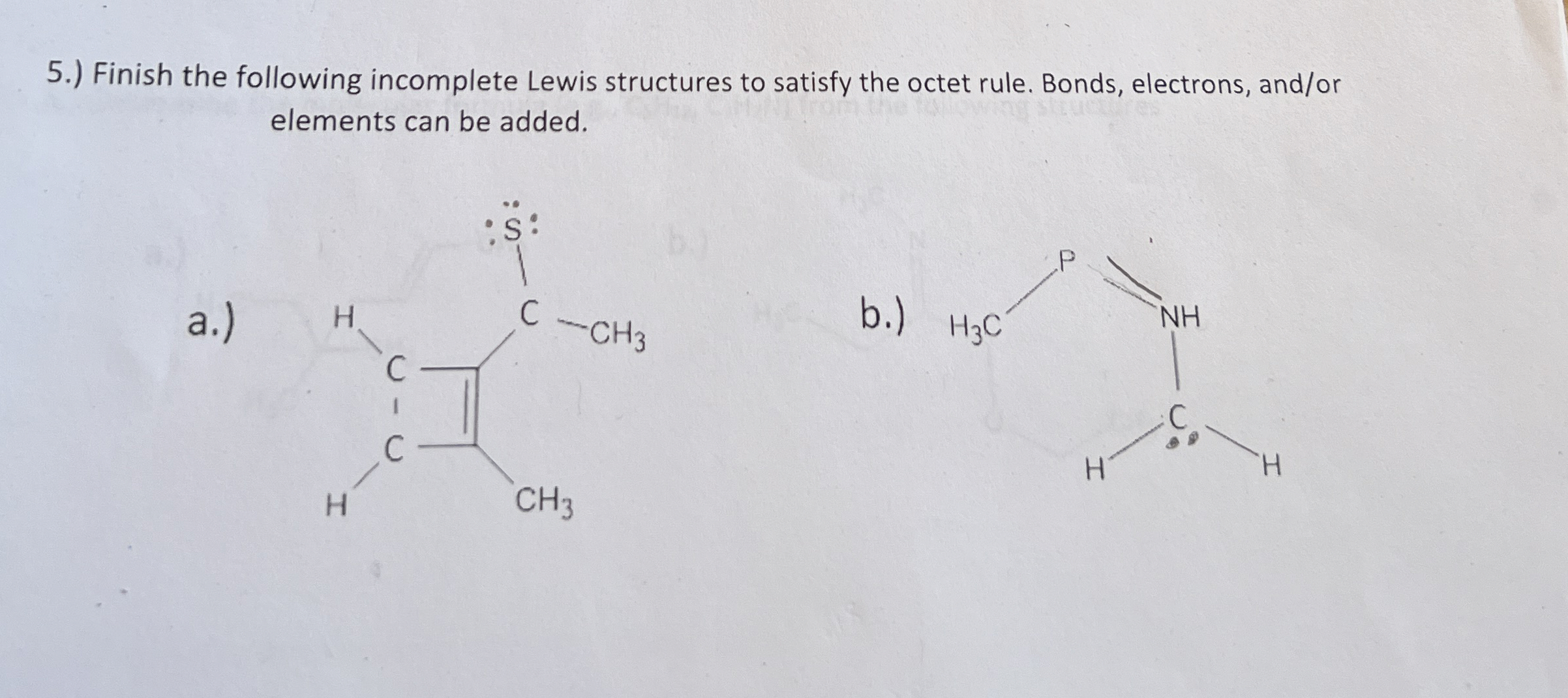Solved 5.) ﻿Finish the following incomplete Lewis structures | Chegg.com