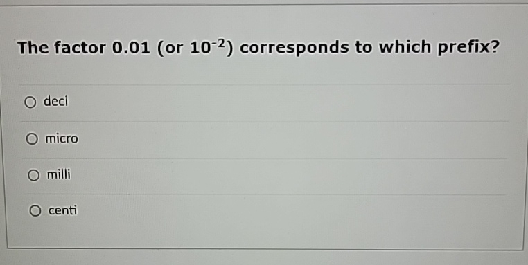 Solved The factor or 10-2 ) ﻿corresponds to which | Chegg.com