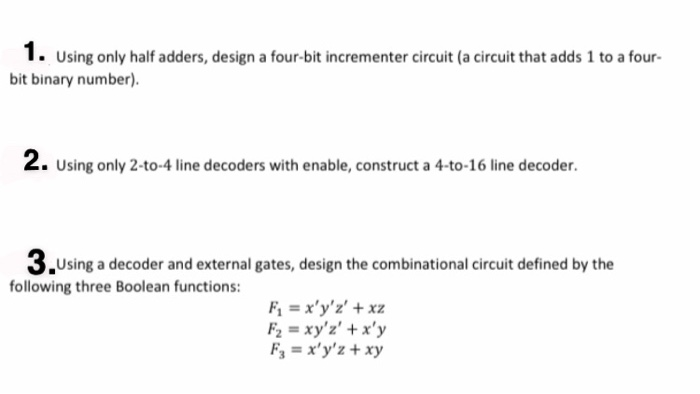 Solved 1. Using only half adders, design a four-bit | Chegg.com