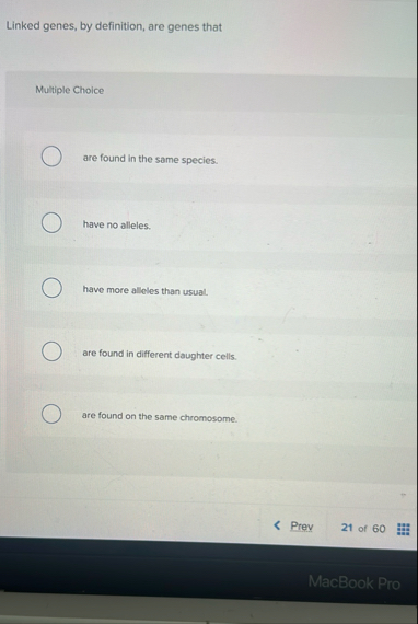 Solved Linked genes, by definition, are genes thatMultiple | Chegg.com