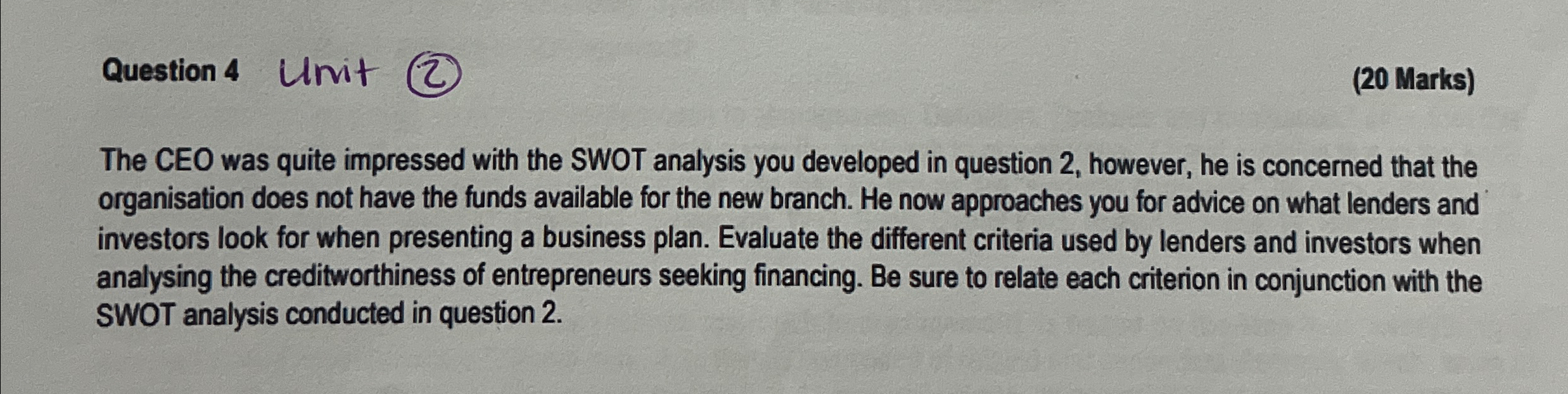 Solved Question 4Unit(2)(20 ﻿Marks)The CEO was quite | Chegg.com
