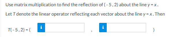 Solved Use matrix multiplication to find the reflection of | Chegg.com