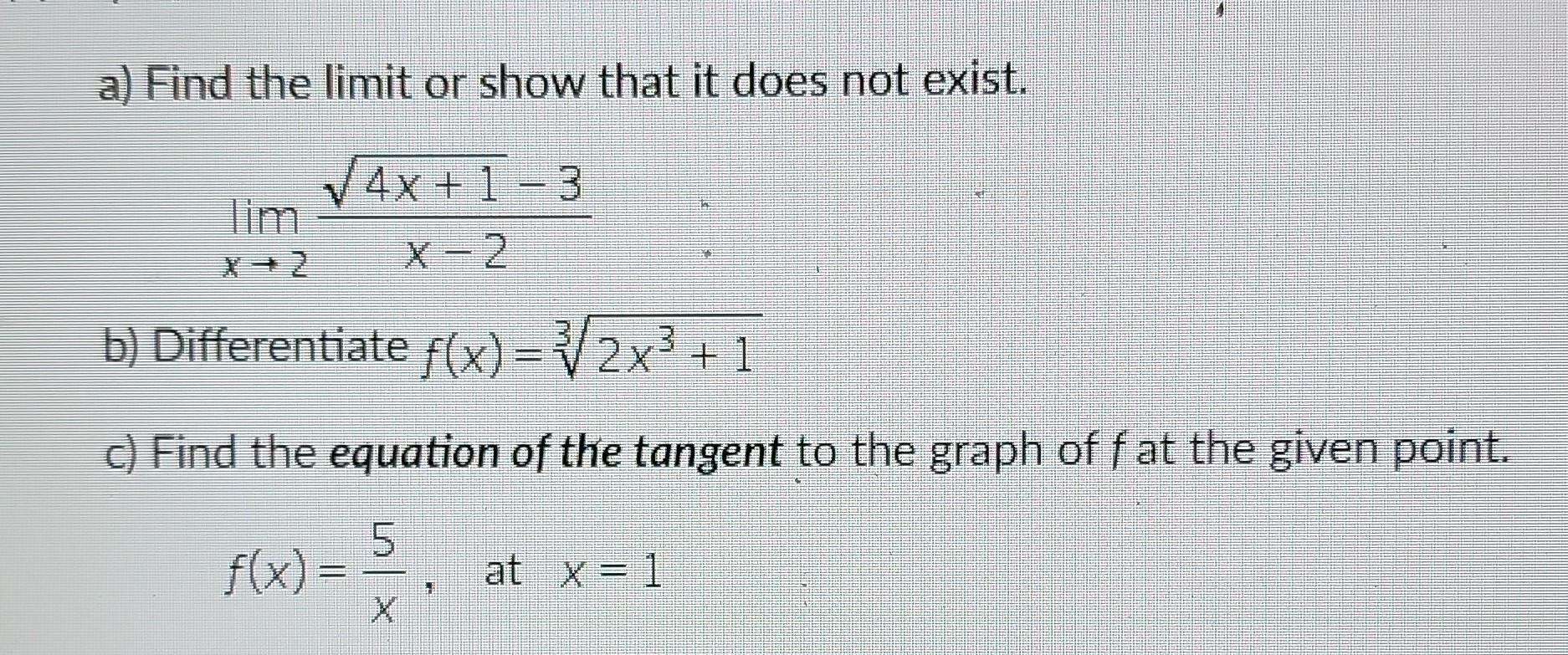 Solved a) Find the limit or show that it does not exist. | Chegg.com