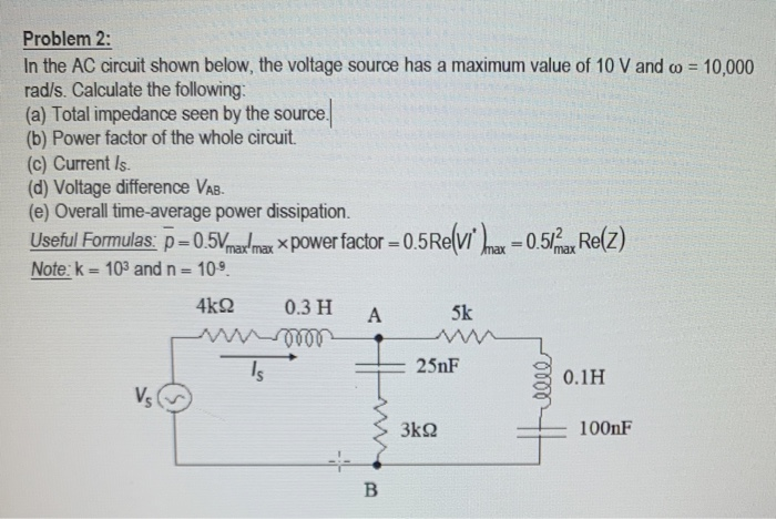 Solved Problem 2: In the AC circuit shown below, the voltage | Chegg.com