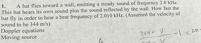 Solved 1. A bat flies toward a wall, emitting a steady sound | Chegg.com