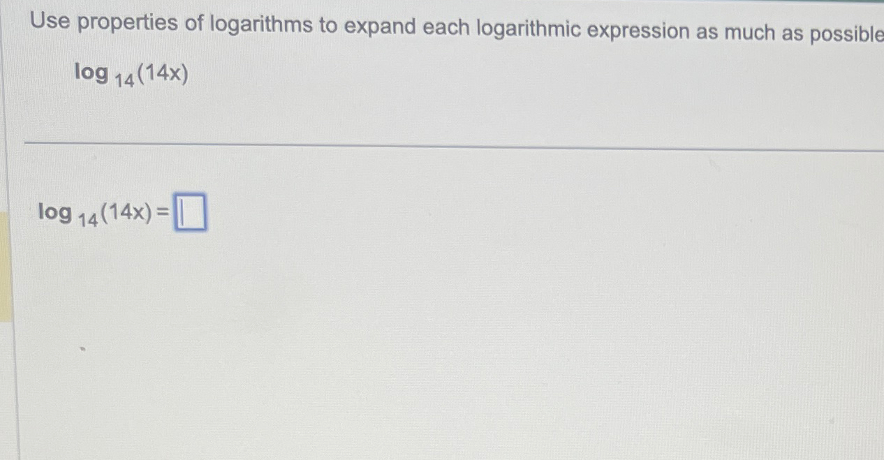 Solved Use properties of logarithms to expand each | Chegg.com