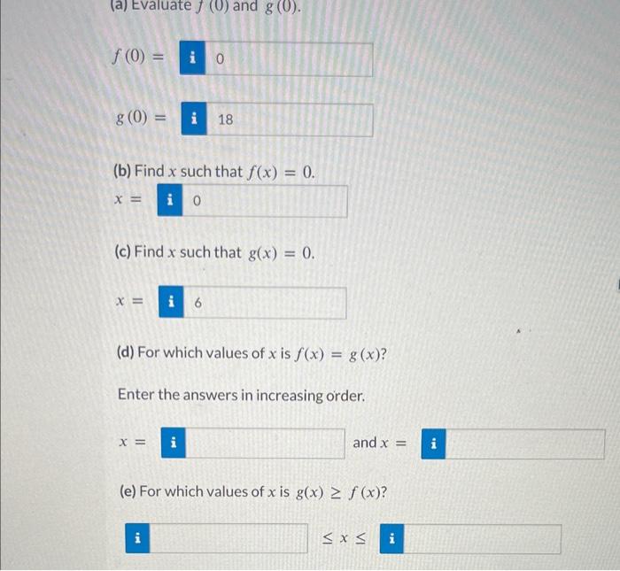 f(0)= g(0)= (b) Find x such that f(x)=0 x= (c) Find x | Chegg.com