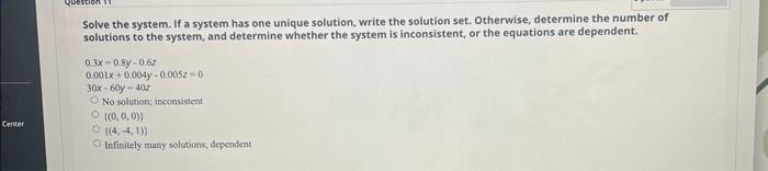 Solved Solve the system. If a system has one unique | Chegg.com