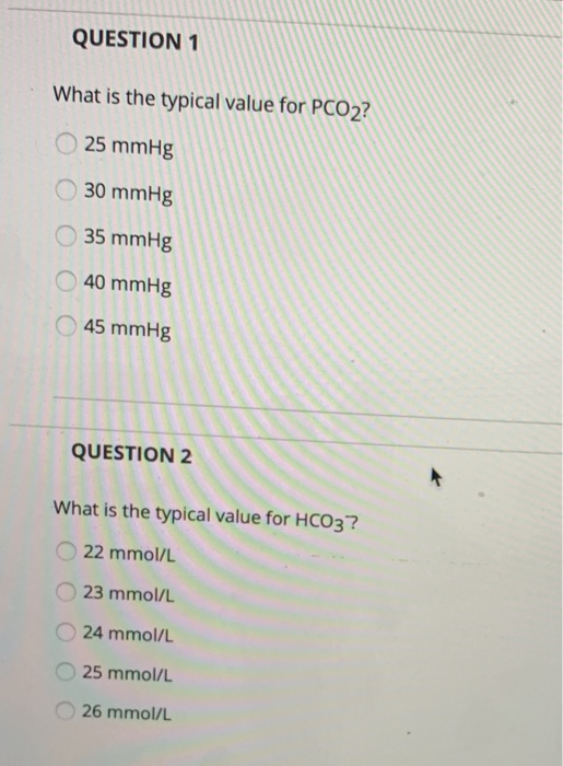 Solved QUESTION 1 What is the typical value for PCO2? 25 | Chegg.com