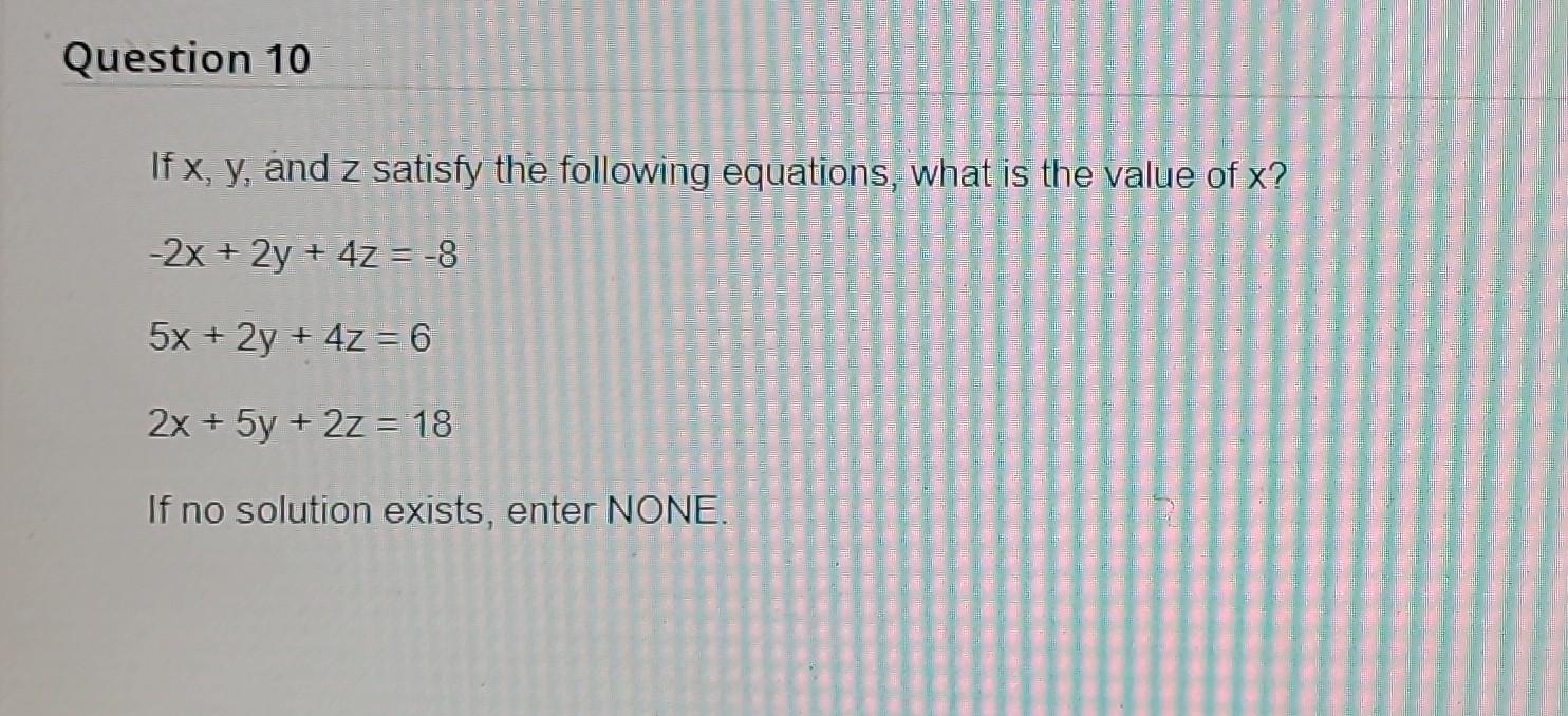 Solved If x,y, and z satisfy the following equations, what | Chegg.com