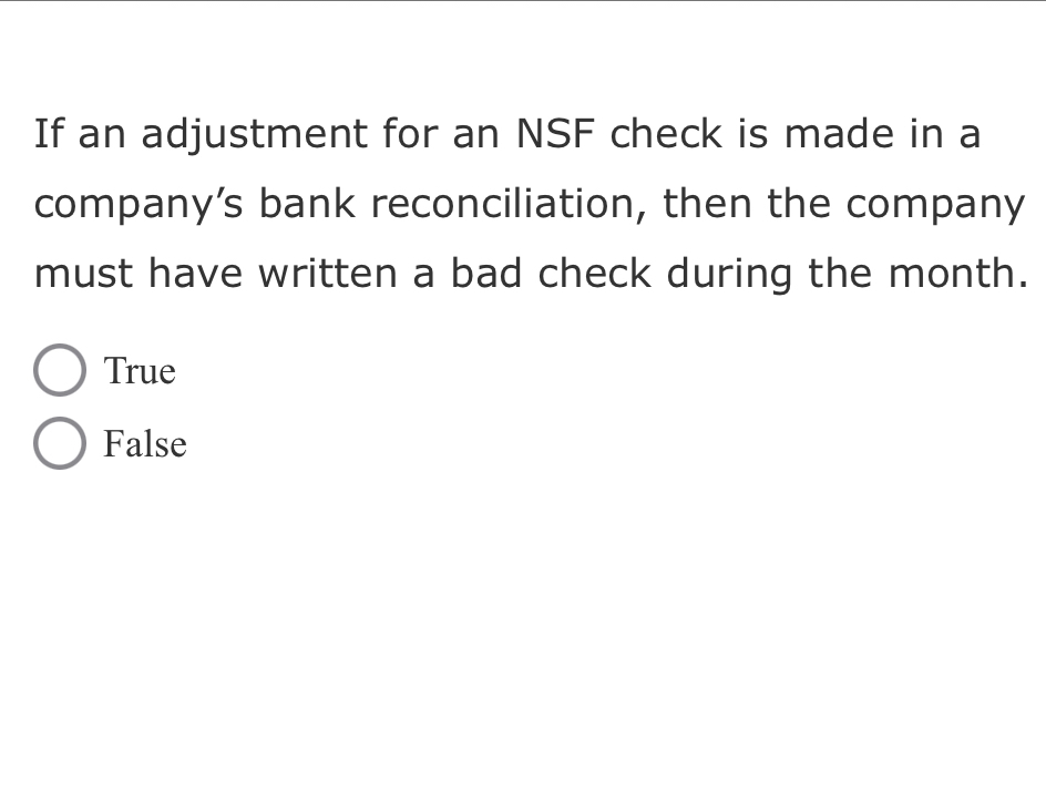 Solved If an adjustment for an NSF check is made in a | Chegg.com