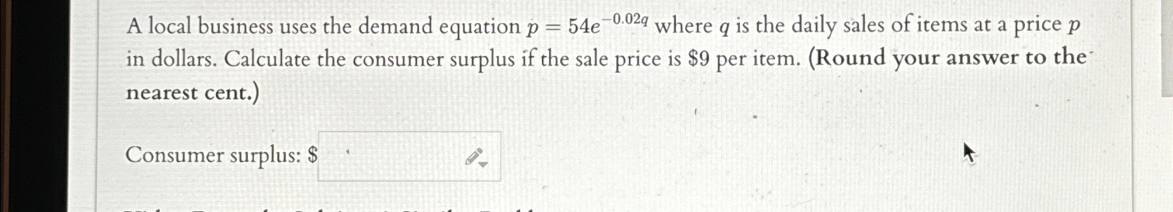 Solved A local business uses the demand equation p=54e-0.02q | Chegg.com