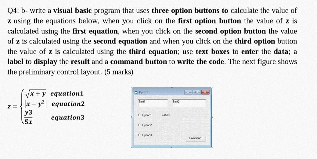 Solved Q3: b- write a visual basic program that uses one | Chegg.com