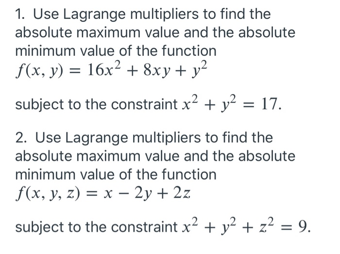 Solved 1. Use Lagrange multipliers to find the absolute | Chegg.com