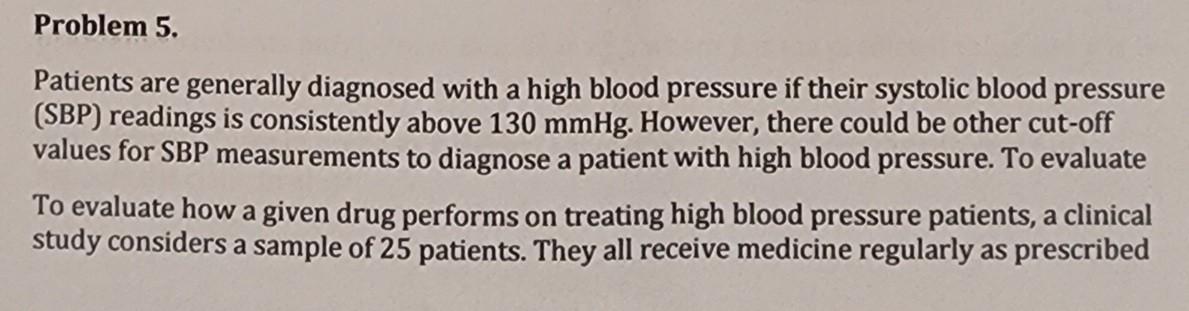 Solved Patients are generally diagnosed with a high blood | Chegg.com