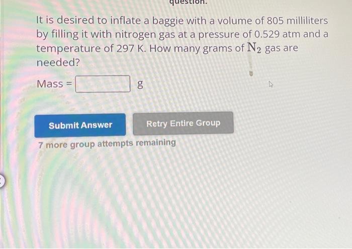 Solved A 7.17 gram sample of nitrogen gas has a volume of | Chegg.com