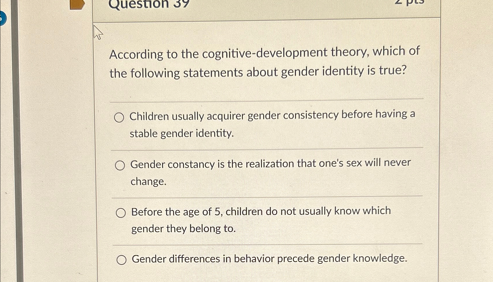 Solved According to the cognitive-development theory, which | Chegg.com