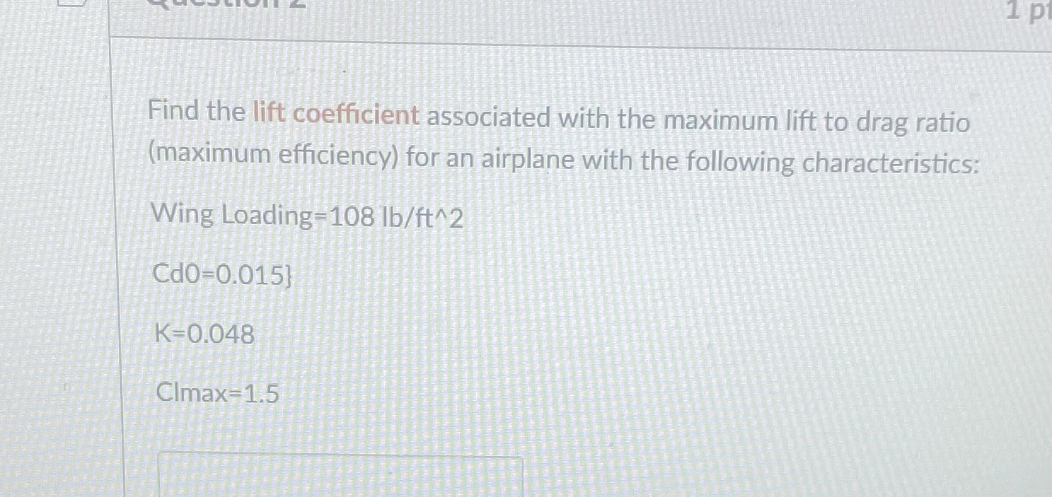 Solved Find the lift coefficient associated with the maximum | Chegg.com