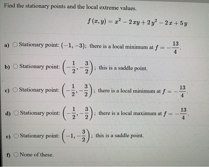 Solved Find the stationary points and the local extreme | Chegg.com