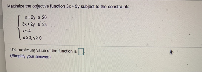 Solved Maximize The Objective Function 3x 5y Subject To