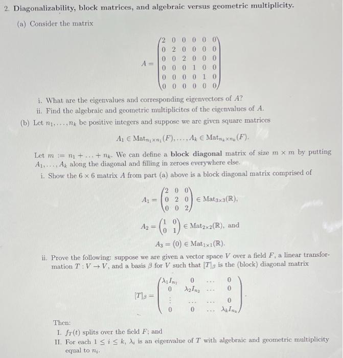 Solved 2. Diagonalizability, block matrices, and algebraic | Chegg.com