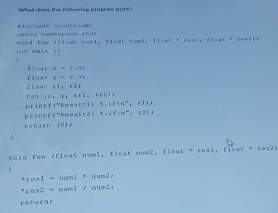 Solved What does the following program print . inelui catre | Chegg.com