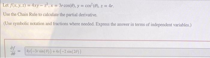 Solved Let f(x,y,z)=4xy−z2,x=3rcos(θ),y=cos2(θ),z=4r. Use | Chegg.com