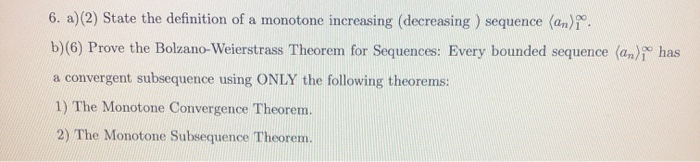 Solved 6. a)(2) State the definition of a monotone | Chegg.com