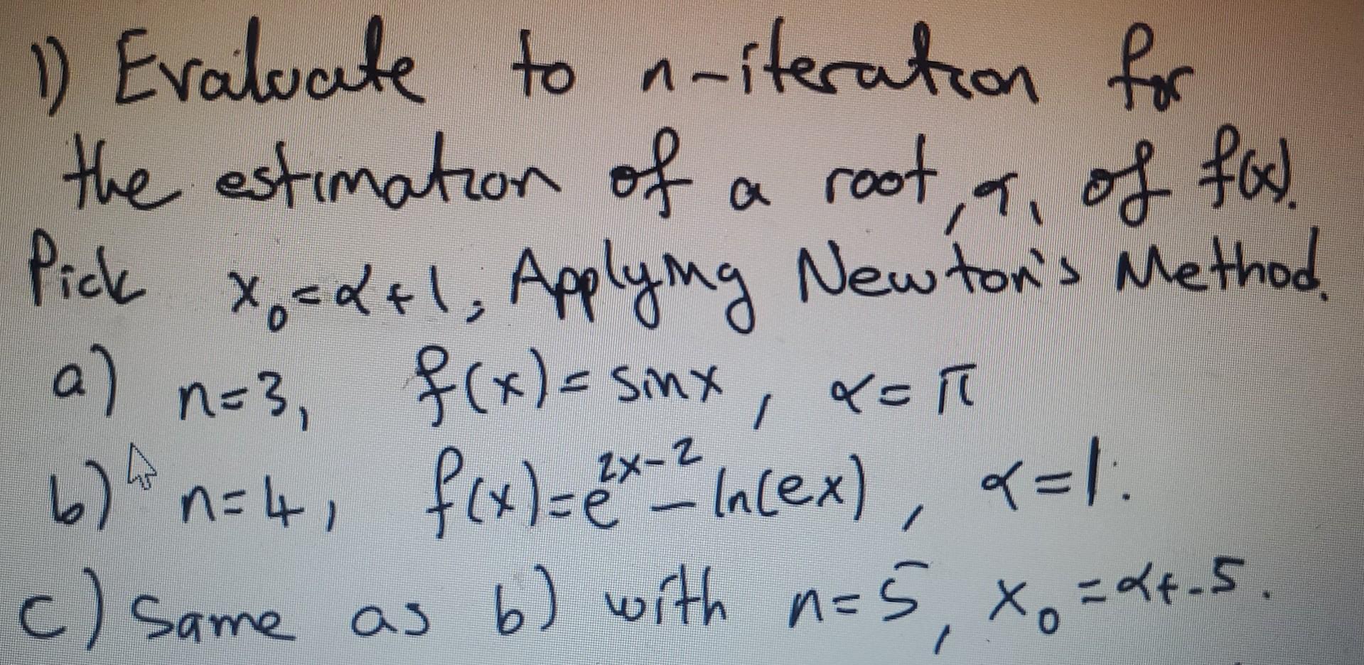 Solved 1) Evaluate to n-iteration for the estimation of a | Chegg.com