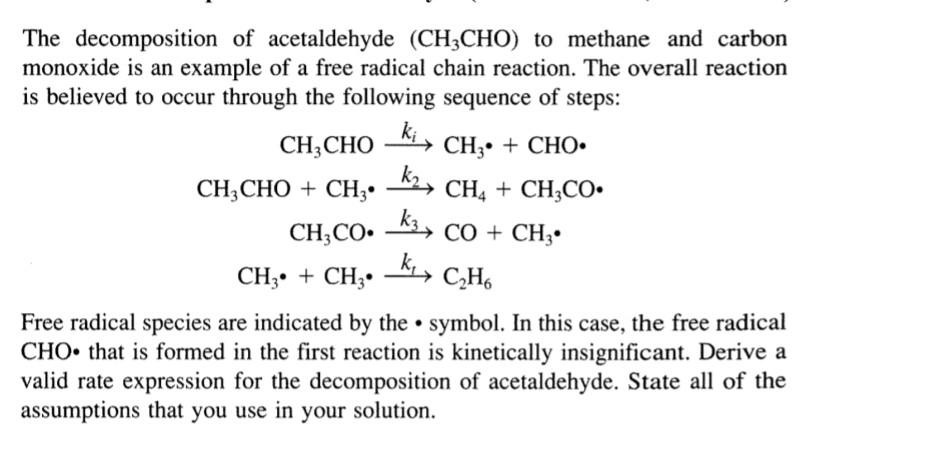 Solved The decomposition of acetaldehyde (CH3CHO) to methane | Chegg.com