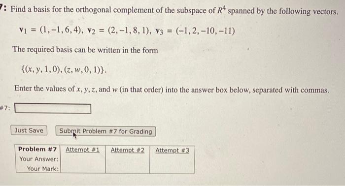 Solved Find a basis for the orthogonal complement of the | Chegg.com
