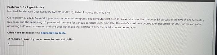 Solved Problem 8-9 (Algorithmic). Modified Accelerated Cost | Chegg.com Solved Problem 8-9 (Algorithmic). Modified Accelerated Cost | Chegg.com