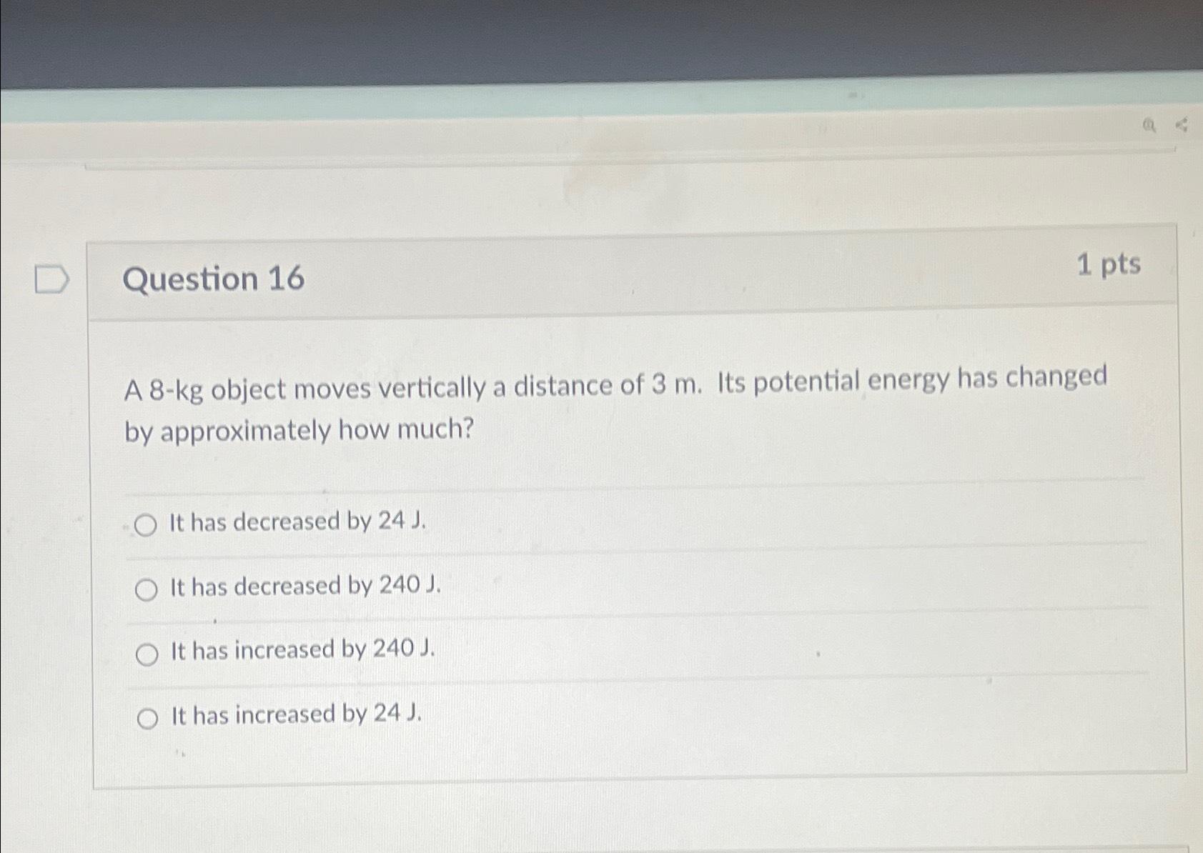 Solved Question 161 ﻿ptsA 8-kg object moves vertically a | Chegg.com