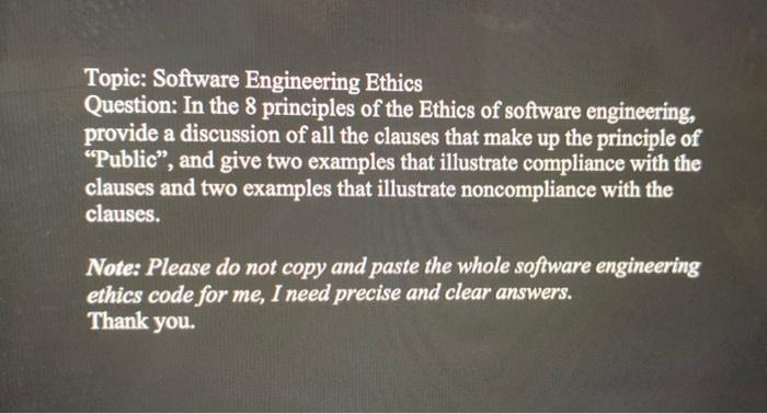 Solved Topic: Software Engineering EthicsQuestion: In the 8 | Chegg.com