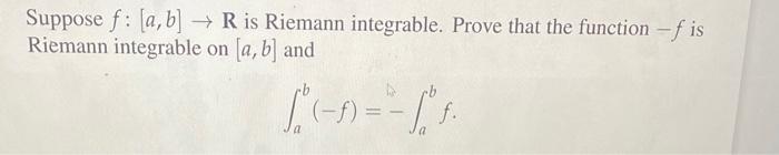 Solved Suppose f:[a,b]→R is Riemann integrable. Prove that | Chegg.com