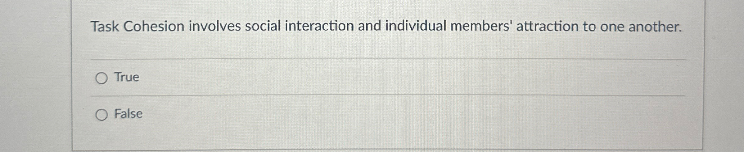 Solved Task Cohesion involves social interaction and | Chegg.com
