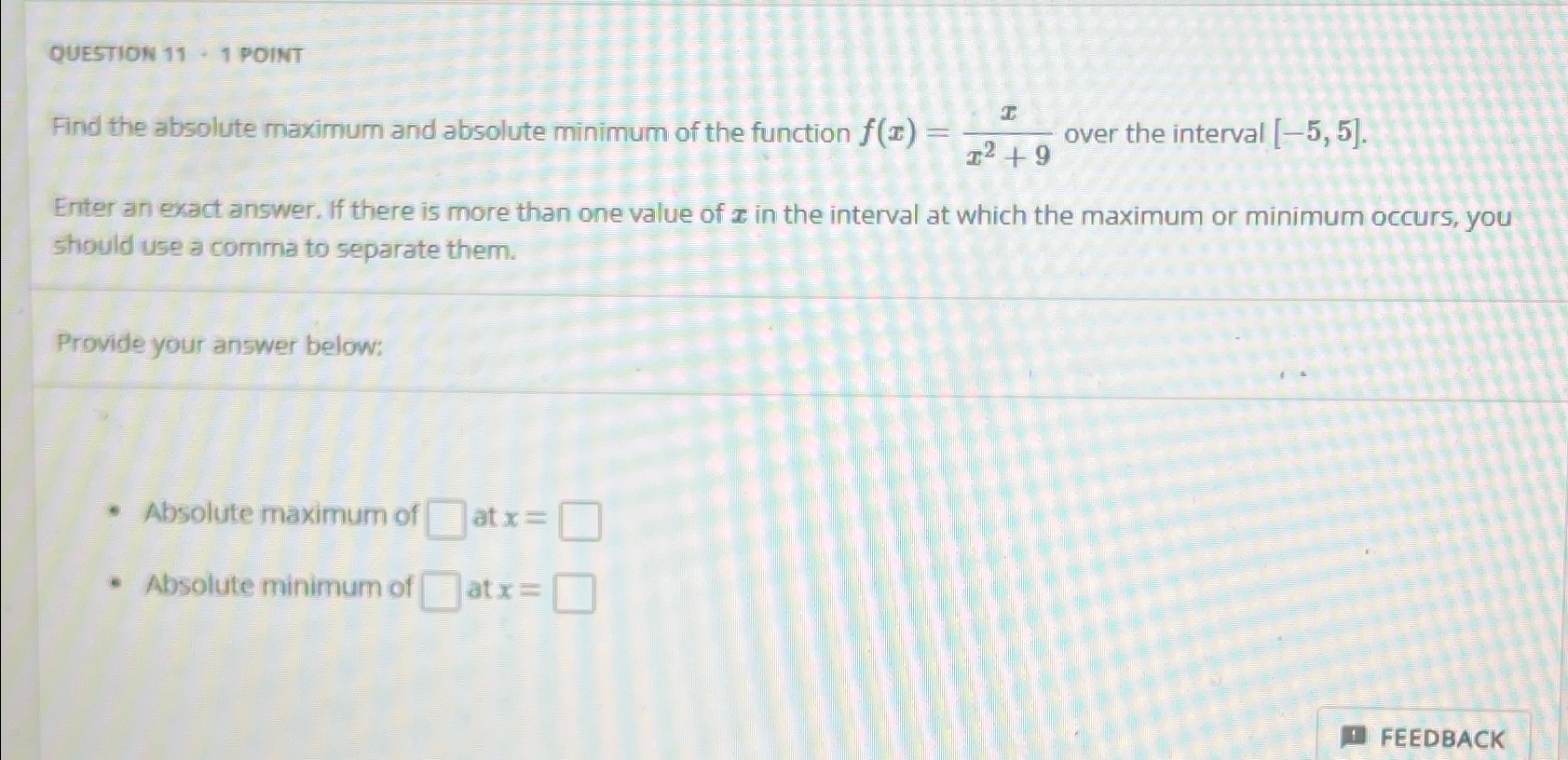 Solved QUESTION 11 - 1 ﻿POINTFind the absolute maximum and | Chegg.com