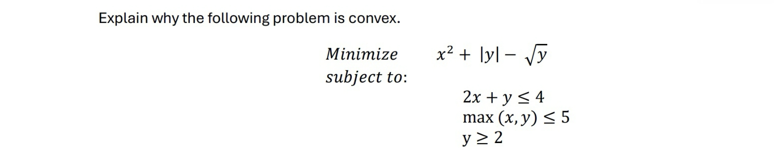 Solved Explain why the following problem is convex. | Chegg.com