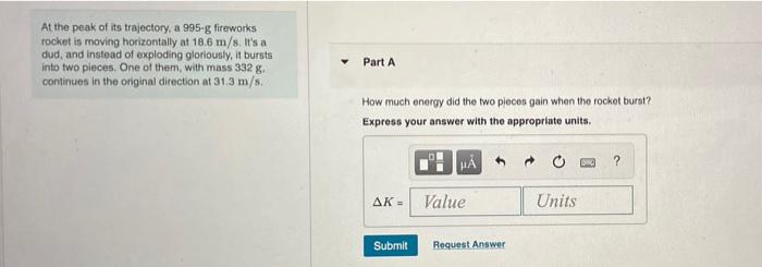 Solved At the peak of its trajectory, a 995-g fireworks | Chegg.com