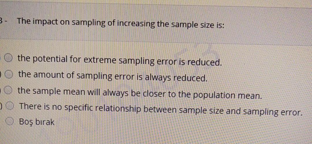 Solved 3- The impact on sampling of increasing the sample | Chegg.com