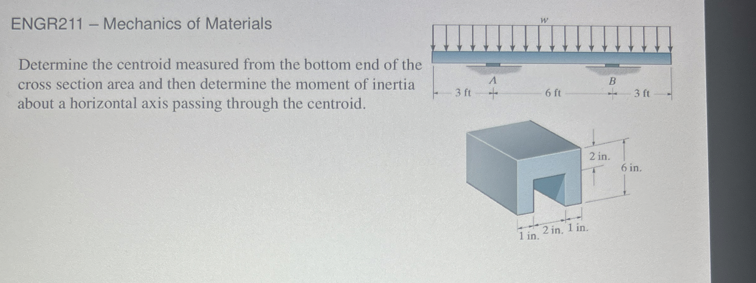 [Solved]: ENGR211 - Mechanics of Materials Determine the cen