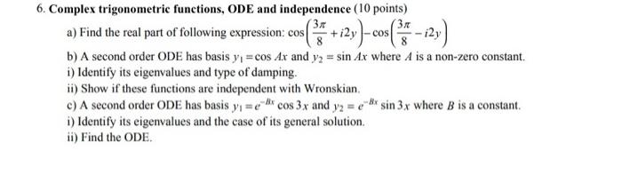Solved 6. Complex trigonometric functions, ODE and | Chegg.com