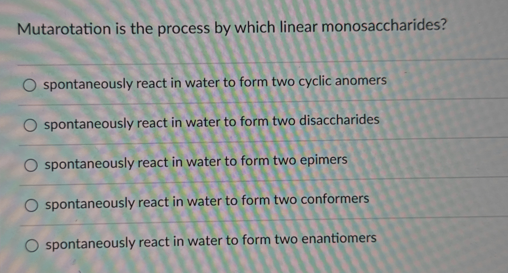 Solved Mutarotation is the process by which linear | Chegg.com
