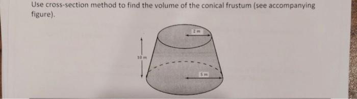 Solved Use cross-section method to find the volume of the | Chegg.com