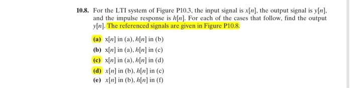 Solved 10.8. For the LTI system of Figure P10.3, the input | Chegg.com