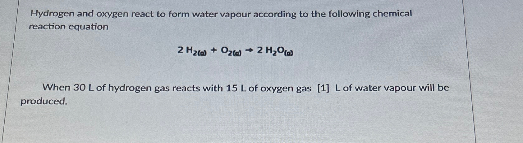 Solved Hydrogen and oxygen react to form water vapour | Chegg.com