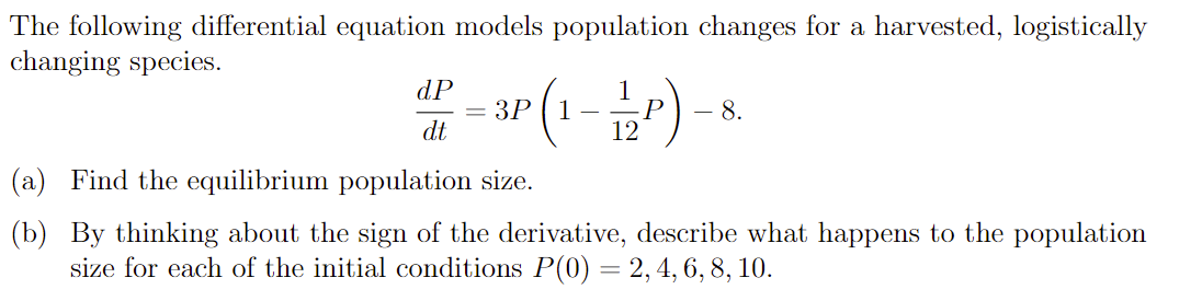 Solved The following differential equation models population | Chegg.com